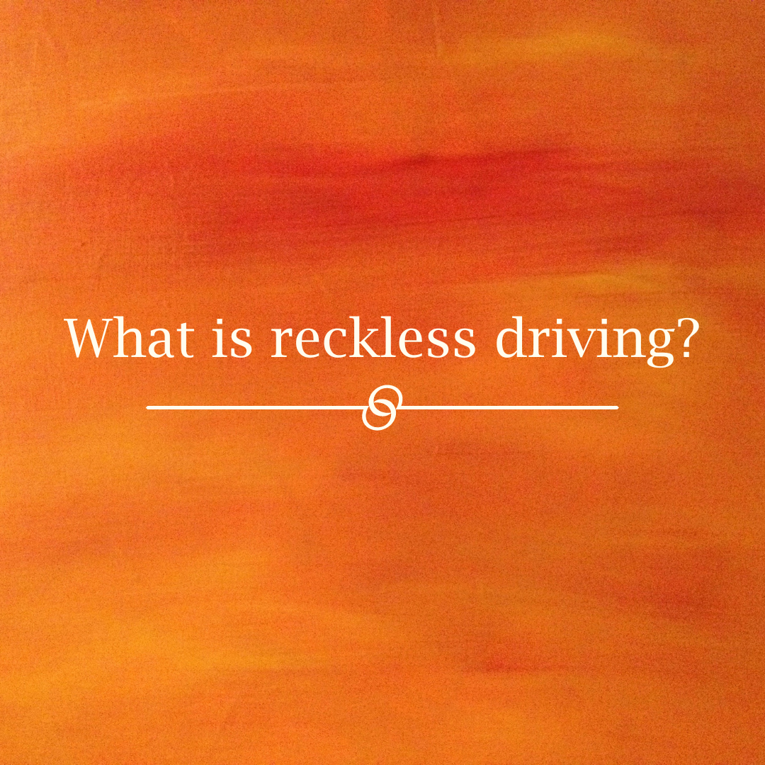 What is reckless driving? | CobbTraffic.Lawyer